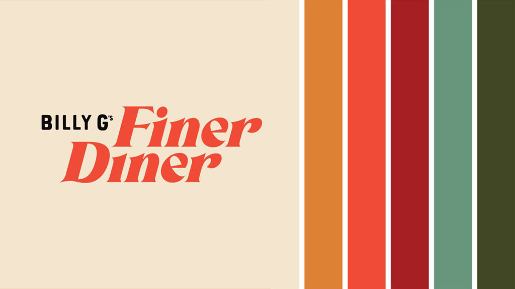 Designing a Finer Diner Brand for Billy G’s | Atomicdust